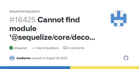 Cannot Find Module Sequelizecoredecorators Legacy Or Its
