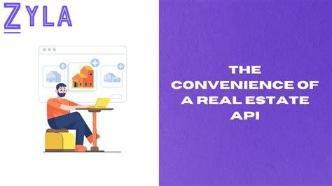 The Convenience Of A Real Estate Api Zyla Api Hub Blog