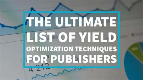 15 Expert Yield Optimization Tips And Management Tools For Publishers