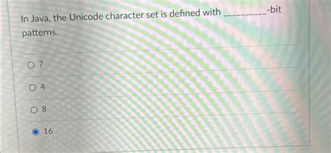 Solved In Java The Unicode Character Set Is Defined