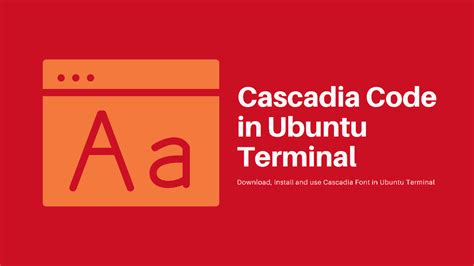 How To Get Windows Terminal Font Cascadia Code In Ubuntu Terminal