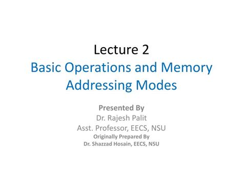 Ppt Lecture 2 Basic Operations And Memory Addressing Modes Powerpoint