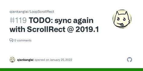 TODO Sync Again With ScrollRect Issue Qiankanglai LoopScrollRect GitHub