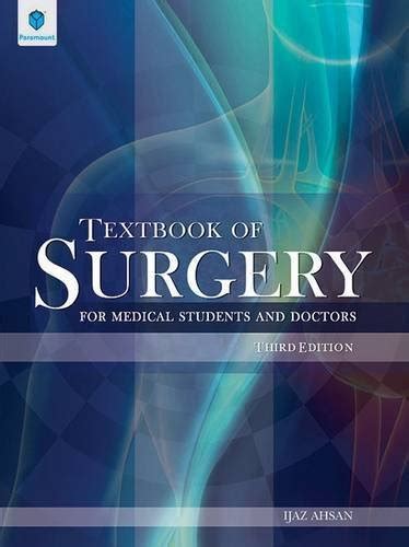 Textbook Of Surgery For Medical Students And Doctors By Ijaz Ahsan