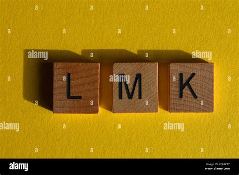 Lmk Acronym For Let Me Know In Wooden Alphabet Letters Isolated On