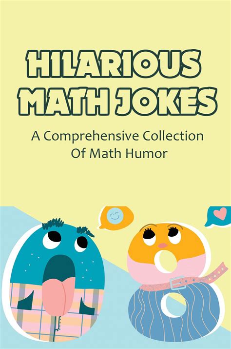 Hilarious Math Jokes A Comprehensive Collection Of Math Humor Ebook By Danae Pageau Epub
