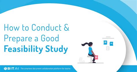 Feasibility Study Definition Types Importance Steps To Write Bit Blog