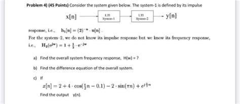Problem 4 45 Points Consider The System Given