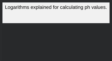 Logarithms Explained For Calculating Ph Values Filo