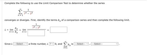 Solved Complete The Following To Use The Limit Comparison Chegg
