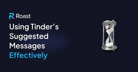 Tinder Suggested Message New Feature 2025 Roast