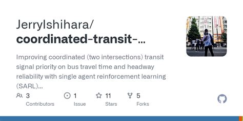 Github Jerryishiharacoordinated Transit Signal Priority Improving
