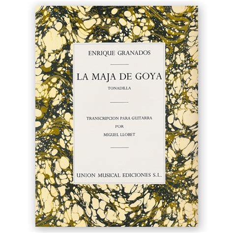 Granados Enrique La Maja De Goya Arr Llobet Los Angeles Classical Guitars