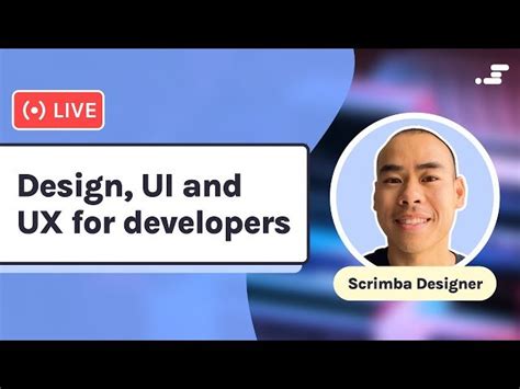 Free Video Design Ui And Ux For Developers Essential Knowledge And