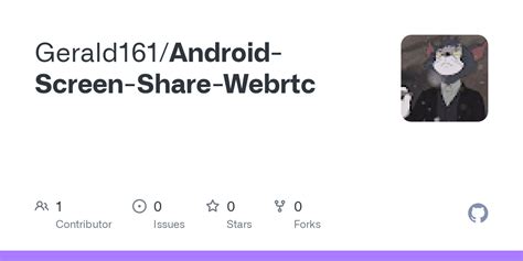 Github Gerald161android Screen Share Webrtc