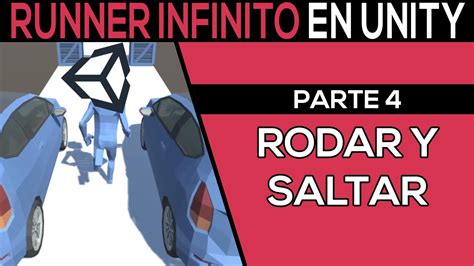 ENDLESS RUNNER En UNITY D PARTE Rodando Y Saltando YouTube