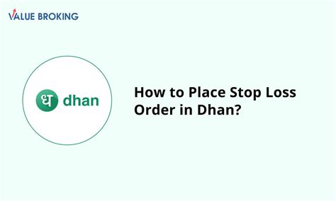 How To Place A Stop Loss Order In Dhan Value Broking