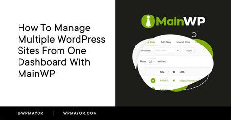 how to manage multiple wordpress sites from one dashboard with mainwp