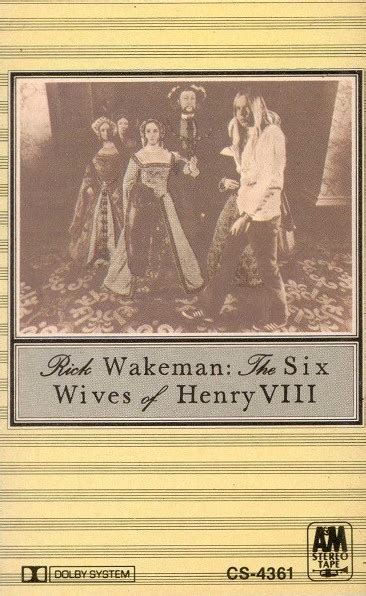 The Six Wives Of Henry Viii By Rick Wakeman Album Aand Cs 4361