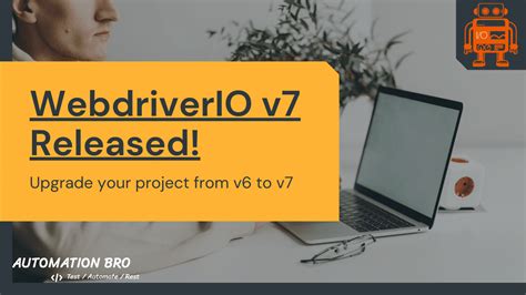 WebdriverIO V Released Upgrade Your Project From V To V SDET Unicorns