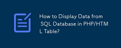 How To Display Data From Sql Database In Phphtml Table Mysql Tutorial