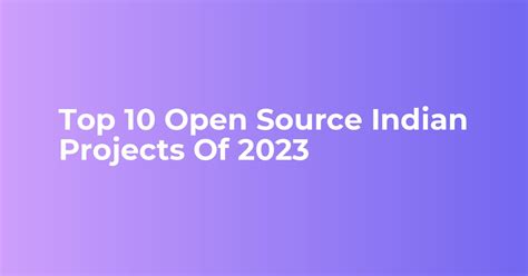 Saurav Pathak On Linkedin Top 10 Open Source Indian Projects Of 2023