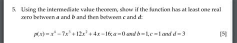 Solved 5 Using The Intermediate Value Theorem Show If The