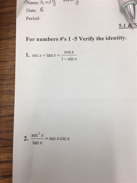 Solved Verify The Identity Sex X Tan X Cos X 1 Sin X Chegg Com