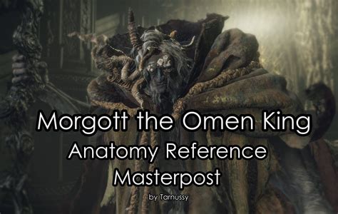 Morgott The Omen King Anatomy Reference Masterpost R Eldenring