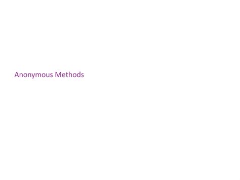 15 Anonymous Methods Partial Types And Nullable Types PPT