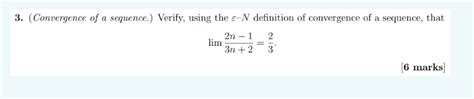 Solved Convergence Of A Sequence Verify Using The E N Chegg Com