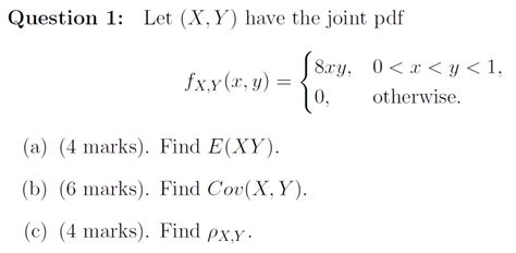 Solved Let X Y Have The Joint Pdf F X Y X Y Xy Chegg Com