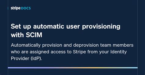 Set Up Automatic User Provisioning With Scim Stripe Documentation