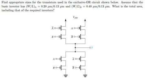 Solved Find Appropriate Sizes For The Transistors Used In Chegg Com