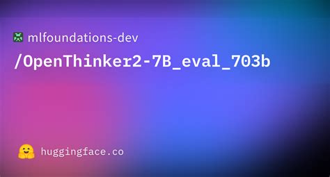 mlfoundations dev openthinker2 7b eval 703b · datasets at hugging face
