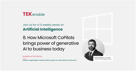 How Microsoft Copilots Can Bring The Power Of Generative Ai To Business Today Tekenable