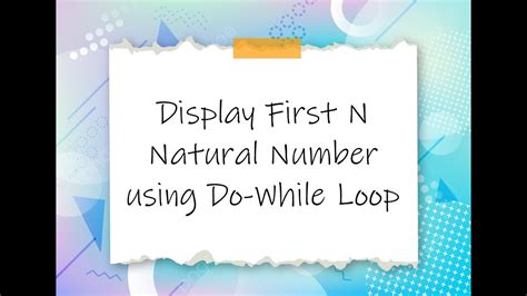 C Programs Whiledo Loop Display First N Natural Number Using Do