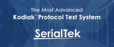 The Most Advanced Kodiak Protocol Test System
