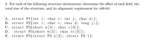 Solved 2 For Each Of The Following Structure Declarations