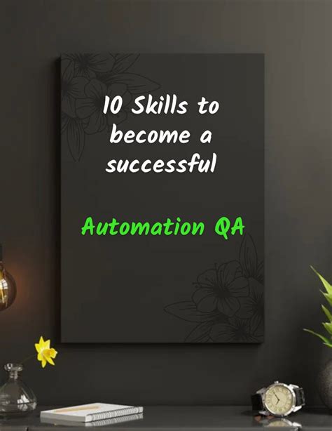 10 Skills To Become A Successful Automation Qa By Sidharth Shukla Medium