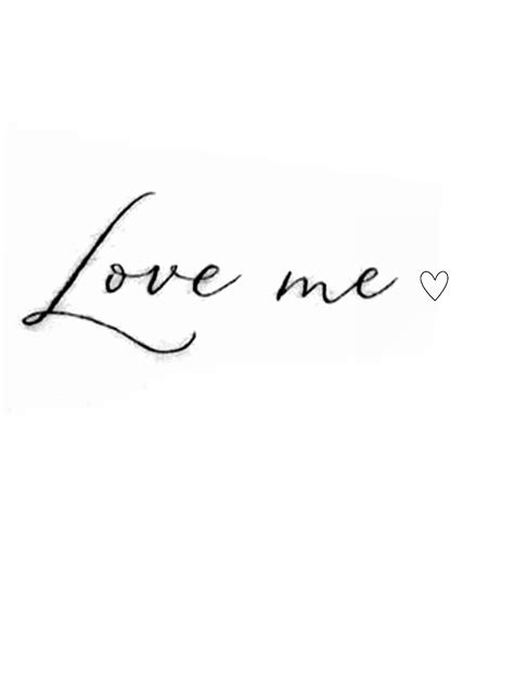 Love Me Cursive Handwriting Tattoo