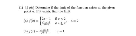 Solved 1 6pts Determine If The Limit Of The Function
