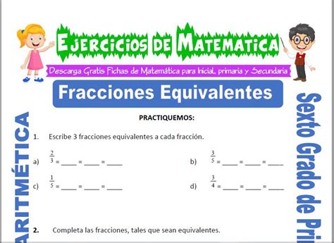 Ejercicios De Fracciones Equivalentes Para Sexto Grado De Primaria