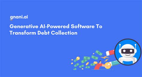 Generative Ai Powered Software Transforming Debt Collection Gnani Ai