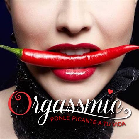 Orgassmic Sex Shop Imagina Que Alcanzas Una Satisfacción De Por Vida En El Sexo Ahora Hazlo