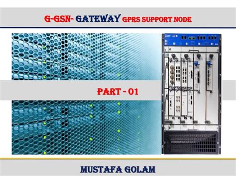 Ggsn Gateway Gprs Support Node Ppt