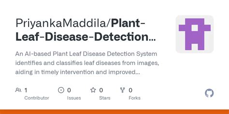 Github Priyankamaddila Plant Leaf Disease Detection System Using Ai Algorithms An Ai Based