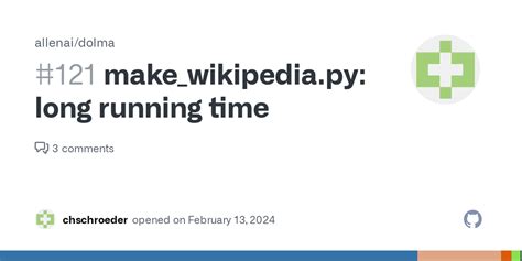 Make Wikipedia Py Long Running Time Issue Allenai Dolma GitHub