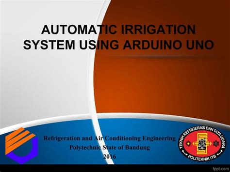 AUTOMATIC IRRIGATION SYSTEM USING ARDUINO UNO PPT