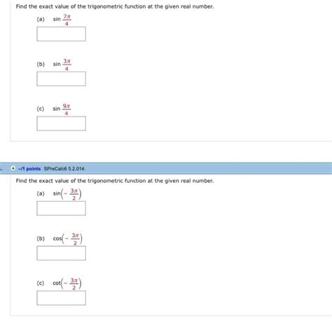 solved find the exact value of the trigonometric function at